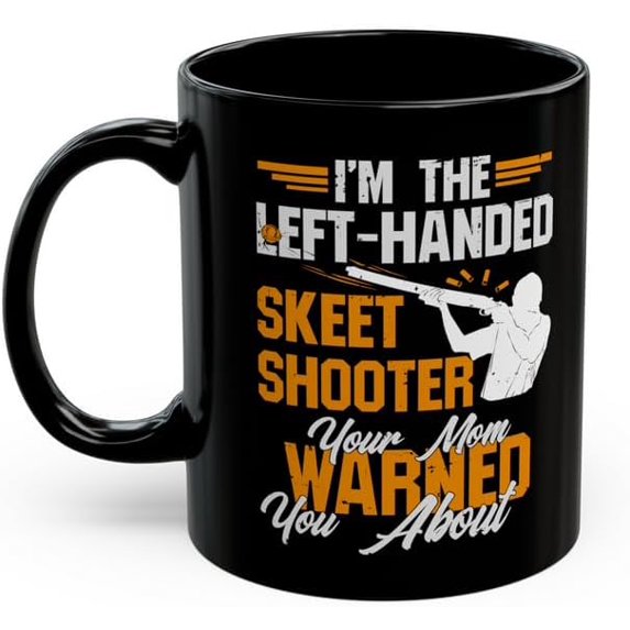 Skeet Shooting Coffee Mug Lefty Trap Shooter Trapshooting Team Clay ...