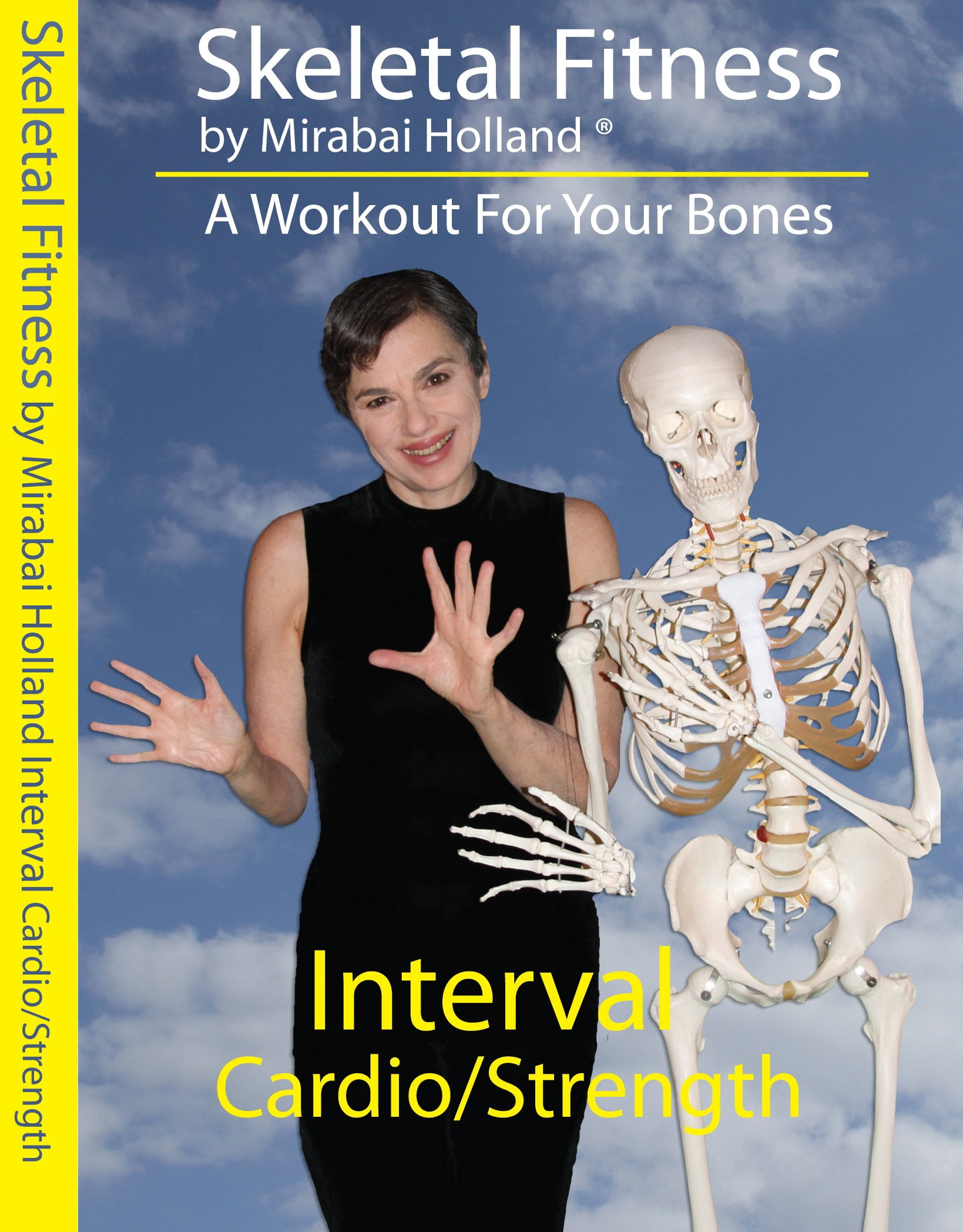 Skeletal Fitness 2, A Workout for Your Bones: Interval Cardio/Strength ...