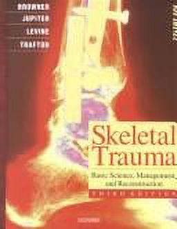 Pre-Owned Skeletal Trauma: Basic Science Management and Reconstruction ...