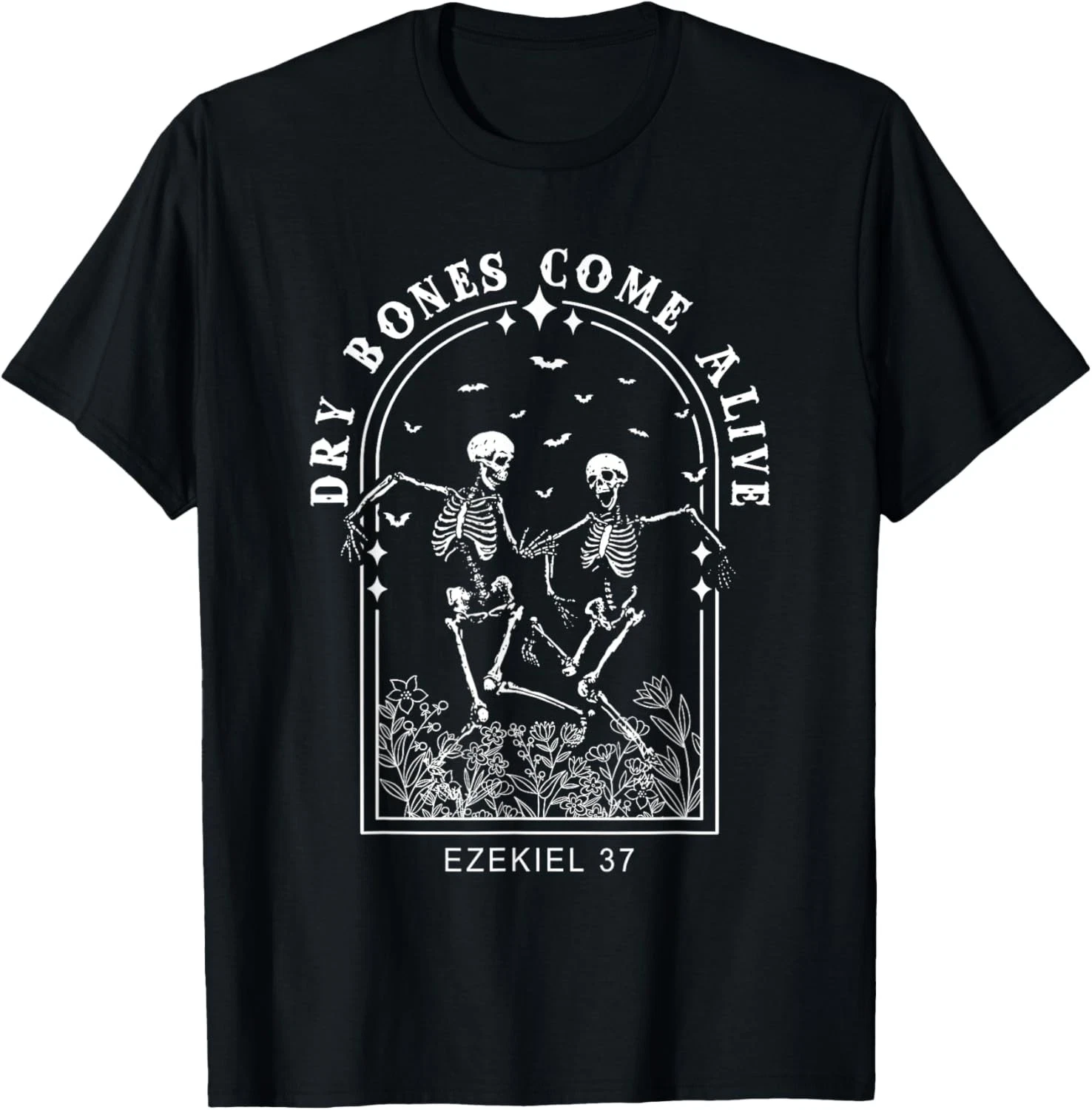 Skeleton Bible Verse Dry Bones Come Alive Christian Faith Unisex T ...