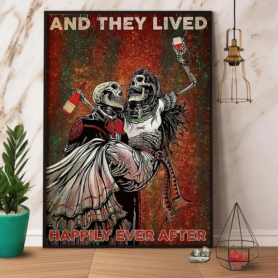 Skeleton Couple And They Lived Happily Ever After Poster Wrapped NO ...