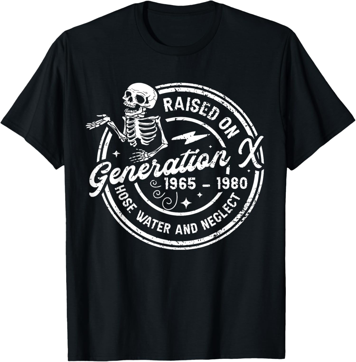 Skeleton Gen-X Raised On Hose Water And Neglect Humor Retro T-shirt ...