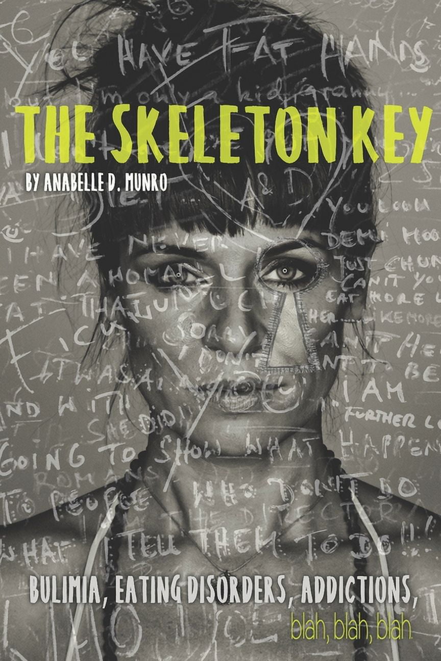 The Skeleton Key: How I Made Bulimia Part of the Past Forever and ...
