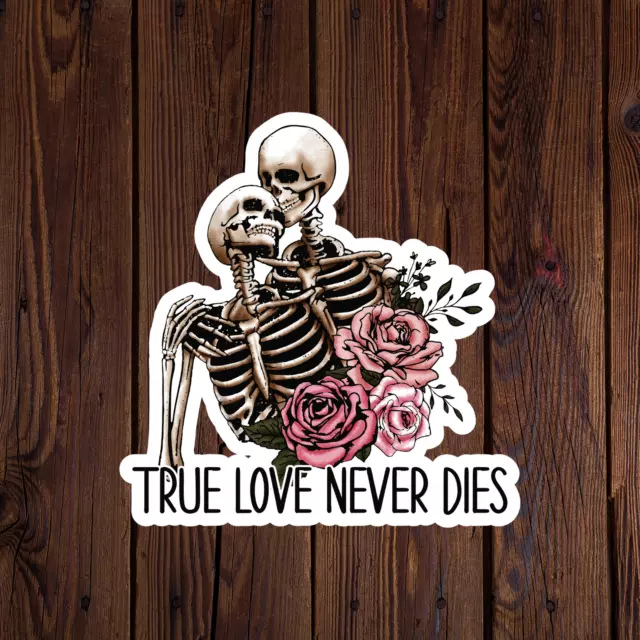 Skeleton Marriage Sticker Anniversary True Love Never Dies Sticker ...