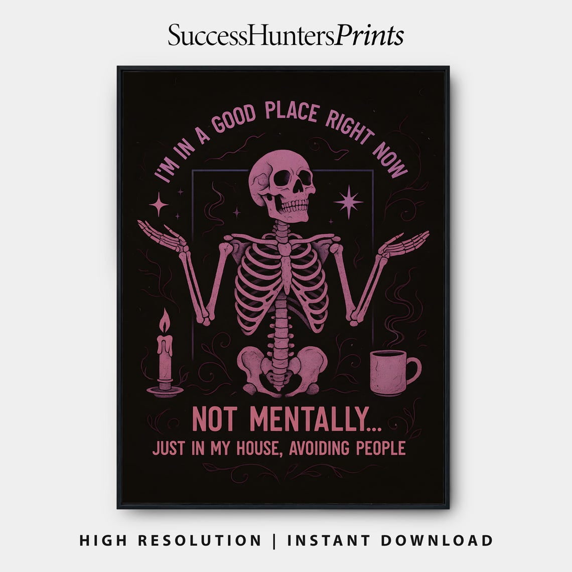 Skeleton Quote Wall Art Poster, Gothic Spooky Poster, Skeleton, Dark ...