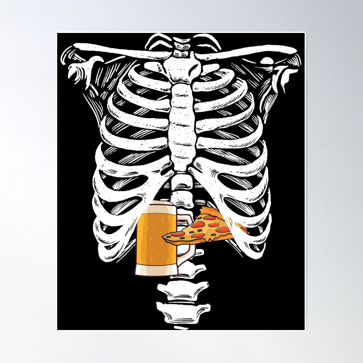 Skeleton Rib Cage Funny Skeleton Drink Beer Ate Pizza Gear Poster Wall ...