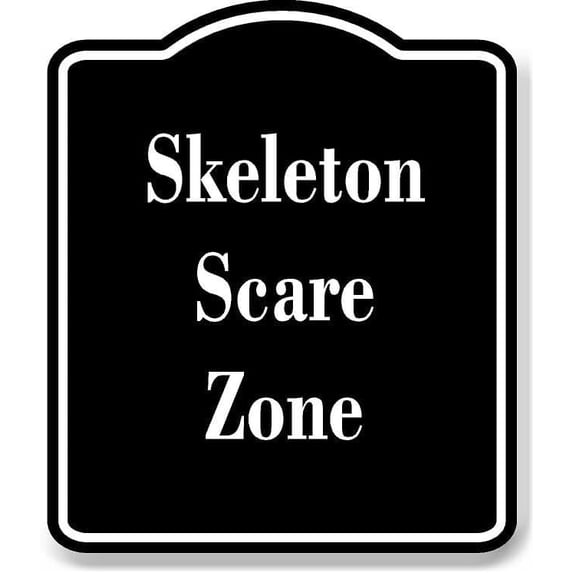 Skeleton Scare Zone BLACK Aluminum Composite Sign 15''x18'' - Walmart.com