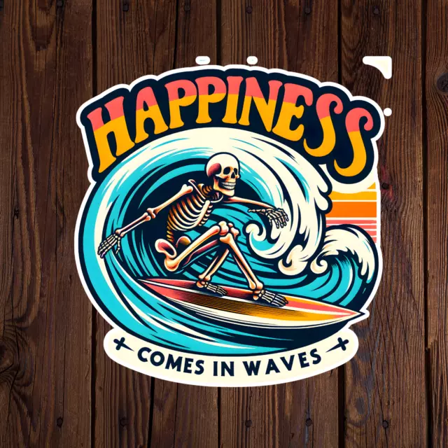 Skeleton Sticker Happiness Comes In Waves Ocean Surf Beach Sticker ...