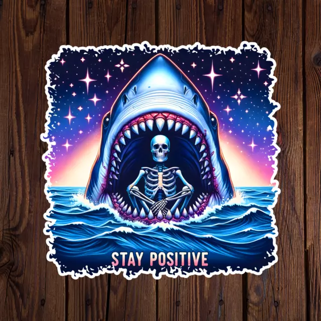 Skeleton Sticker Stay Positive Shark Ocean Starry Night Laptop Sticker ...