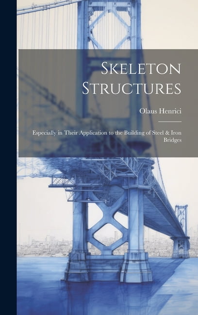 Skeleton Structures: Especially in Their Application to the Building of ...