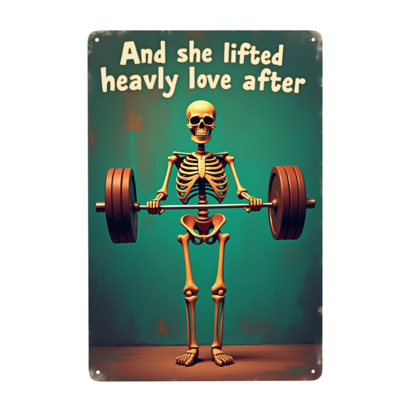 Skeleton Vintage And She Lifted Heavily Ever After Metal Tin Sign 12X8 ...