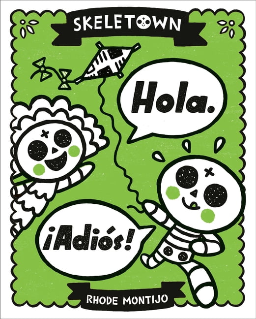 Skeletown Skeletown: Hola. ¡Adiós!, Book 3, (Hardcover) - Walmart ...