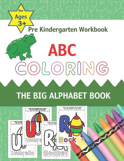 Skellee - Learn ABC: Pre Kindergarten Workbook ABC Coloring The Big ...