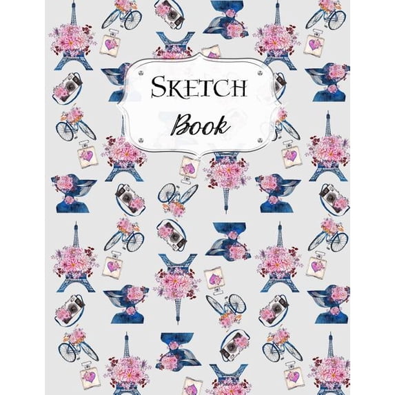 Sketch Book: Paris Sketchbook Scetchpad for Drawing or Doodling ...