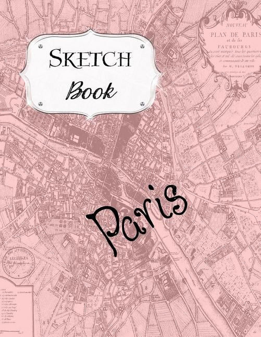 Sketch Book: Paris Sketchbook Scetchpad for Drawing or Doodling ...