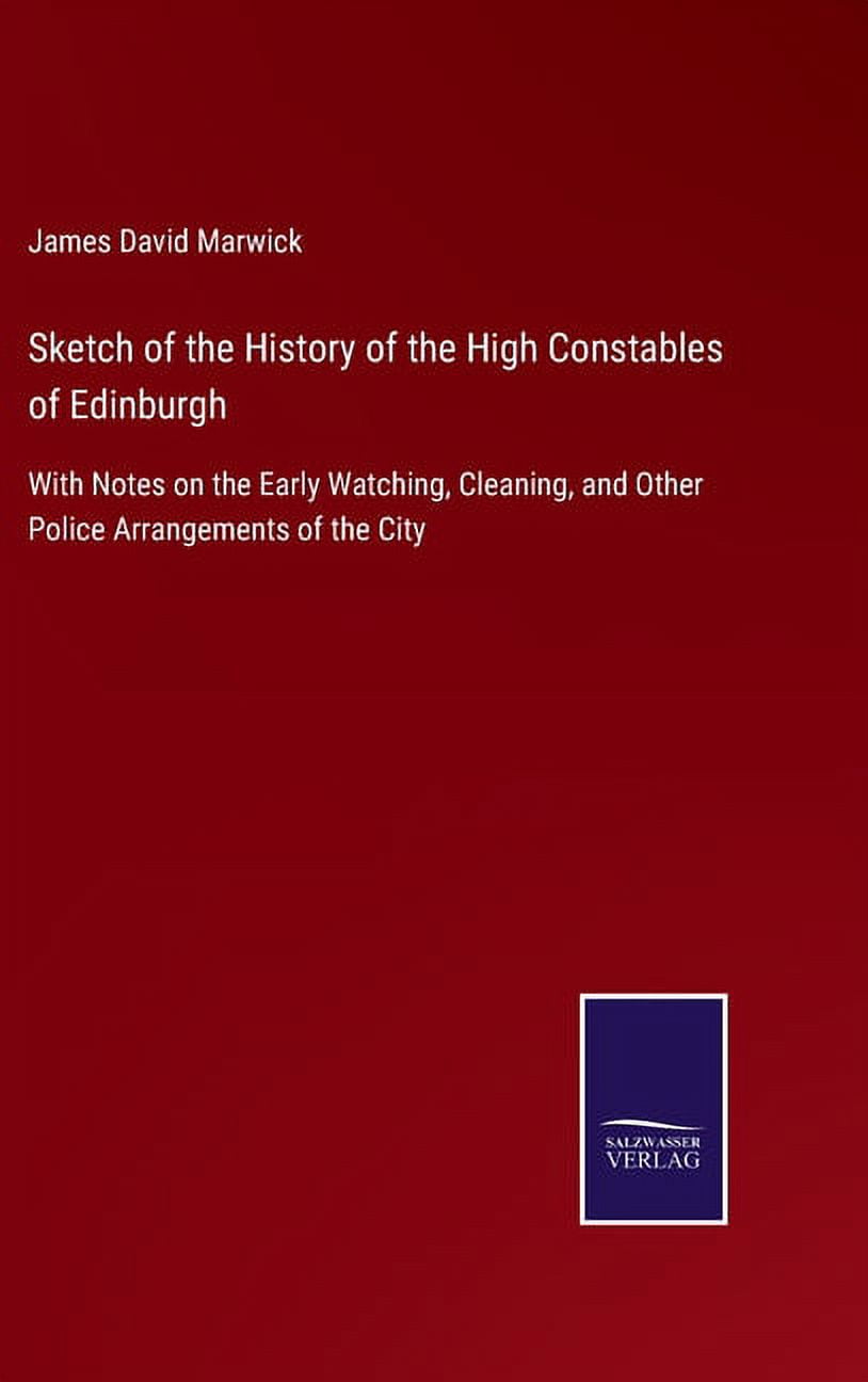 Sketch Of The History Of The High Constables Of Edinburgh - Walmart.com
