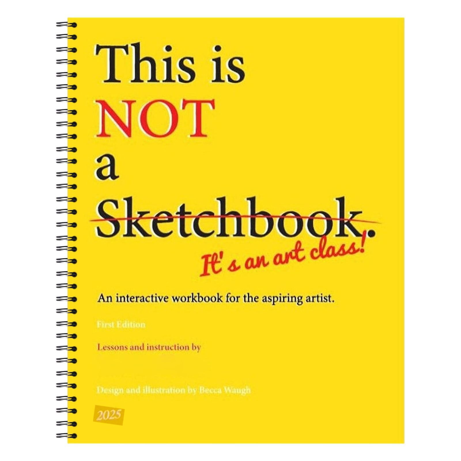 This is Not a Sketchbook, It's an Art Class, This isn't a Sketchbook ...