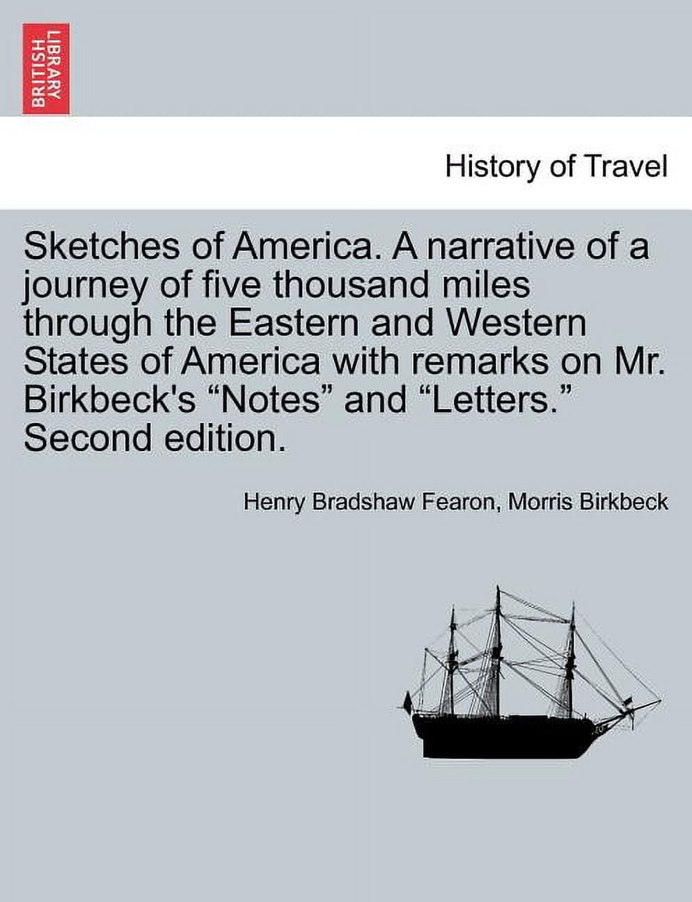 Sketches of America. a Narrative of a Journey of Five Thousand Miles ...