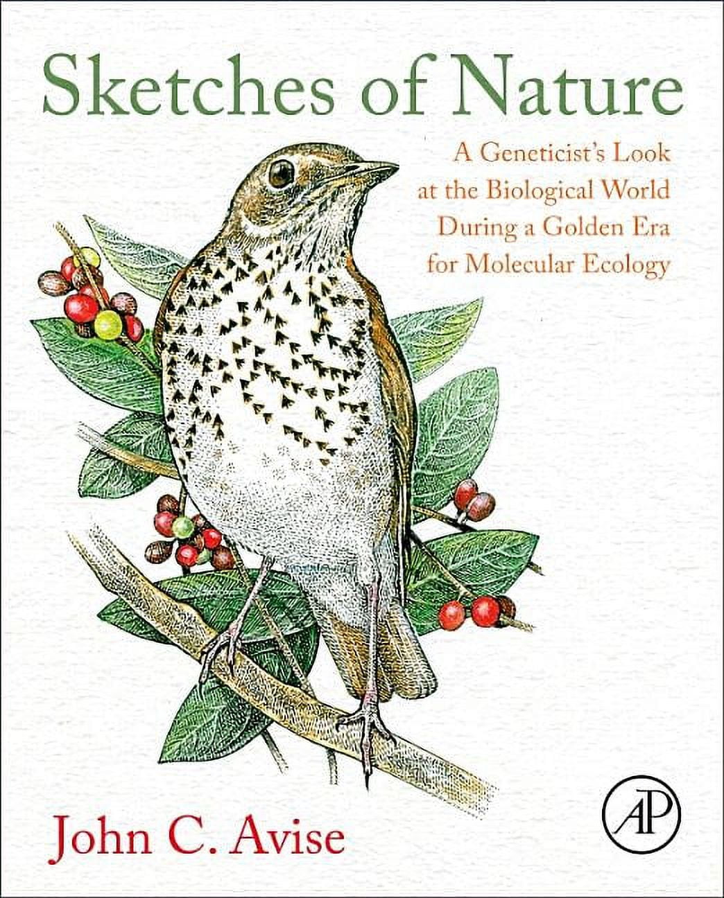 Sketches of Nature: A Geneticist's Look at the Biological World During ...