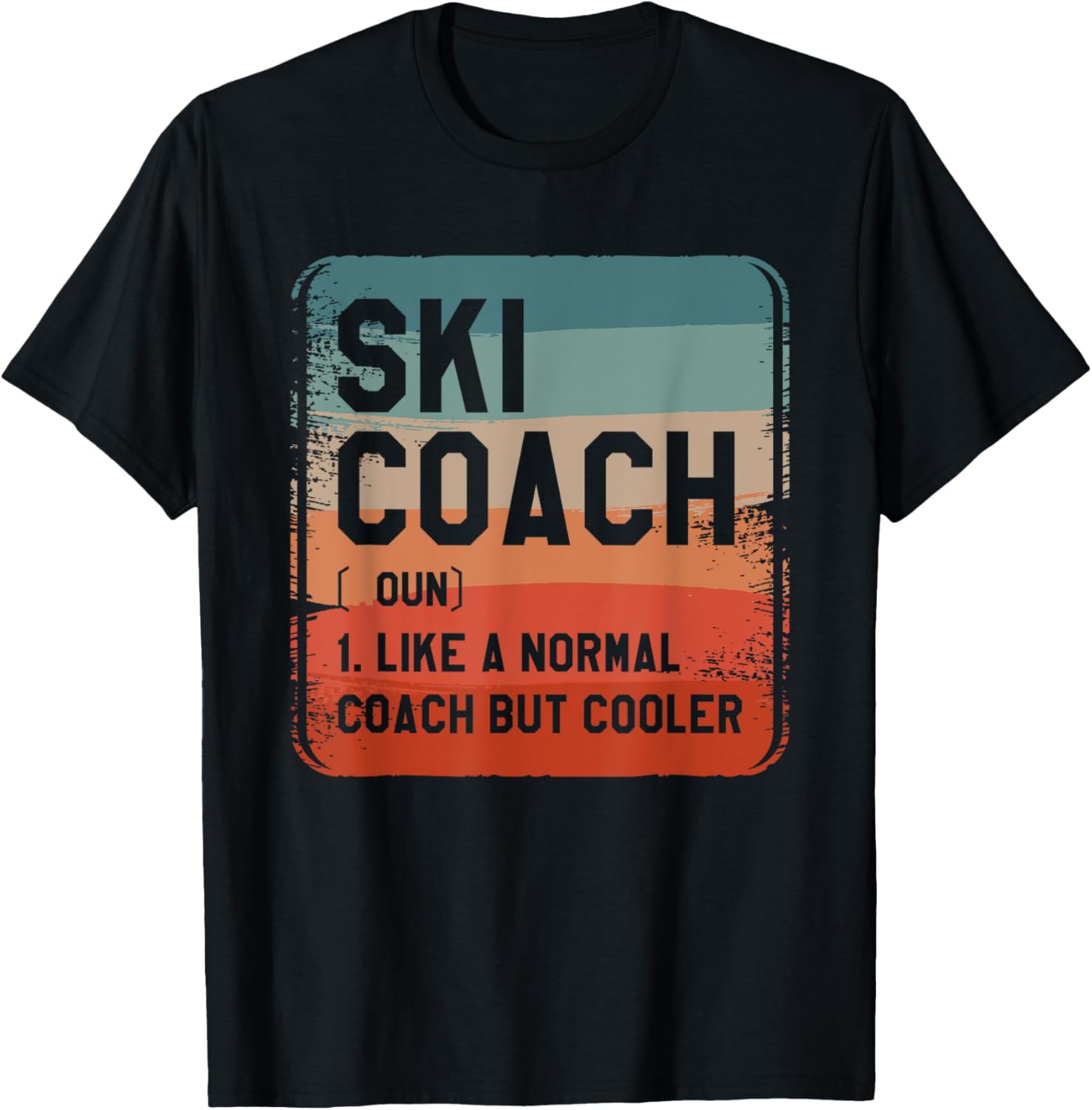 Ski Coach Like A Normal Coach But Cooler Coaches T-Shirt - Walmart.com