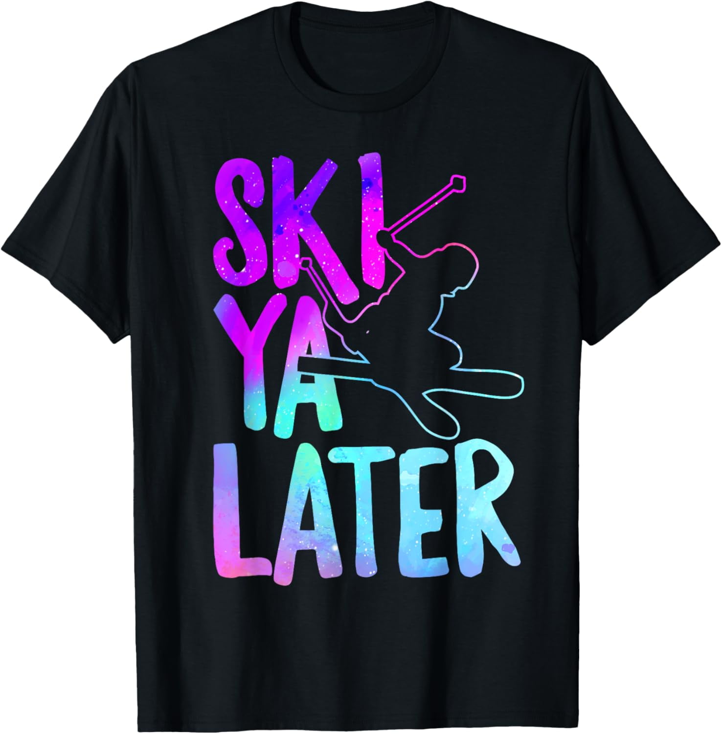 Ski Ya Later Snowboard Skiing Lover Snow Mountain Skier T-Shirt ...