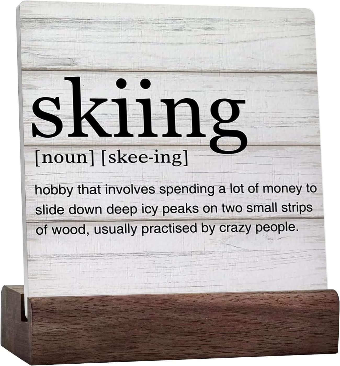 Skier Gift Skiing Definition Ceramic Table Sign Ski Quotes Desk ...