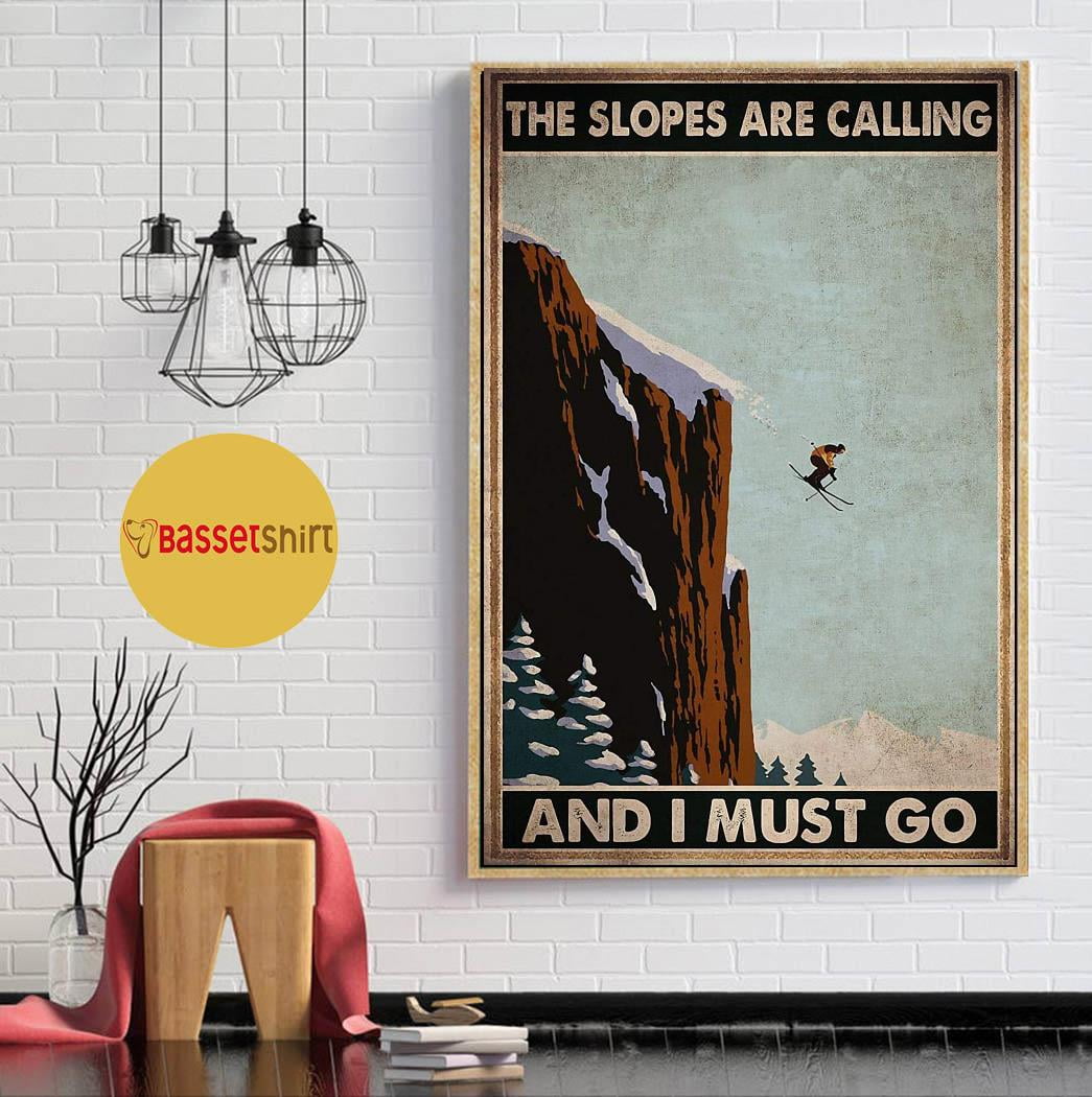 Skiing the slopes are calling and I must go poster 11 x 17 Inch Poster ...