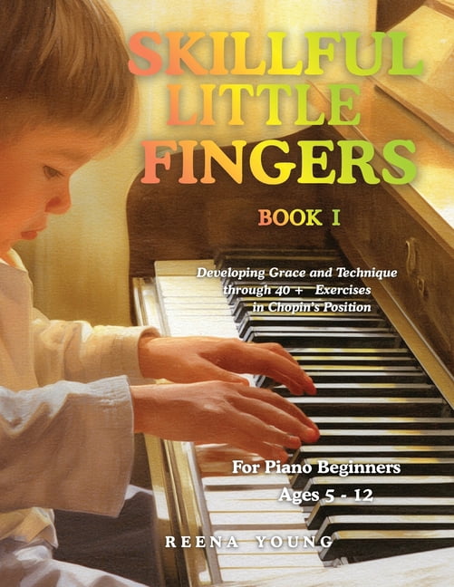 Skillful Little Finger Skillful Little Fingers Book I: Developing Grace ...