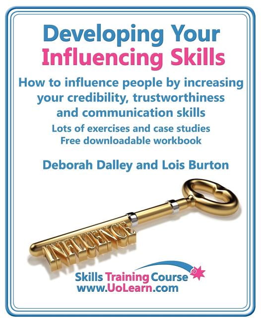 Skills Training Course: Developing Your Influencing Skills How to ...