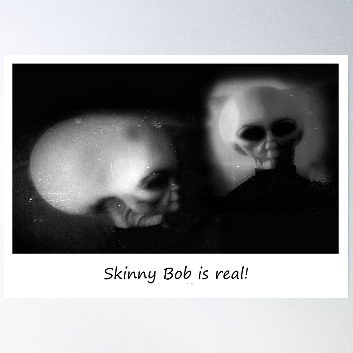 Skinny Bob Is Real! - Alien Poster Wall Art, Modern Wall Decor For ...