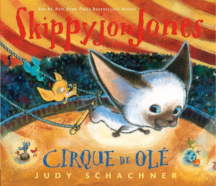 Skippyjon Jones Skippyjon Jones Cirque de OLE, (Hardcover) - Walmart.com