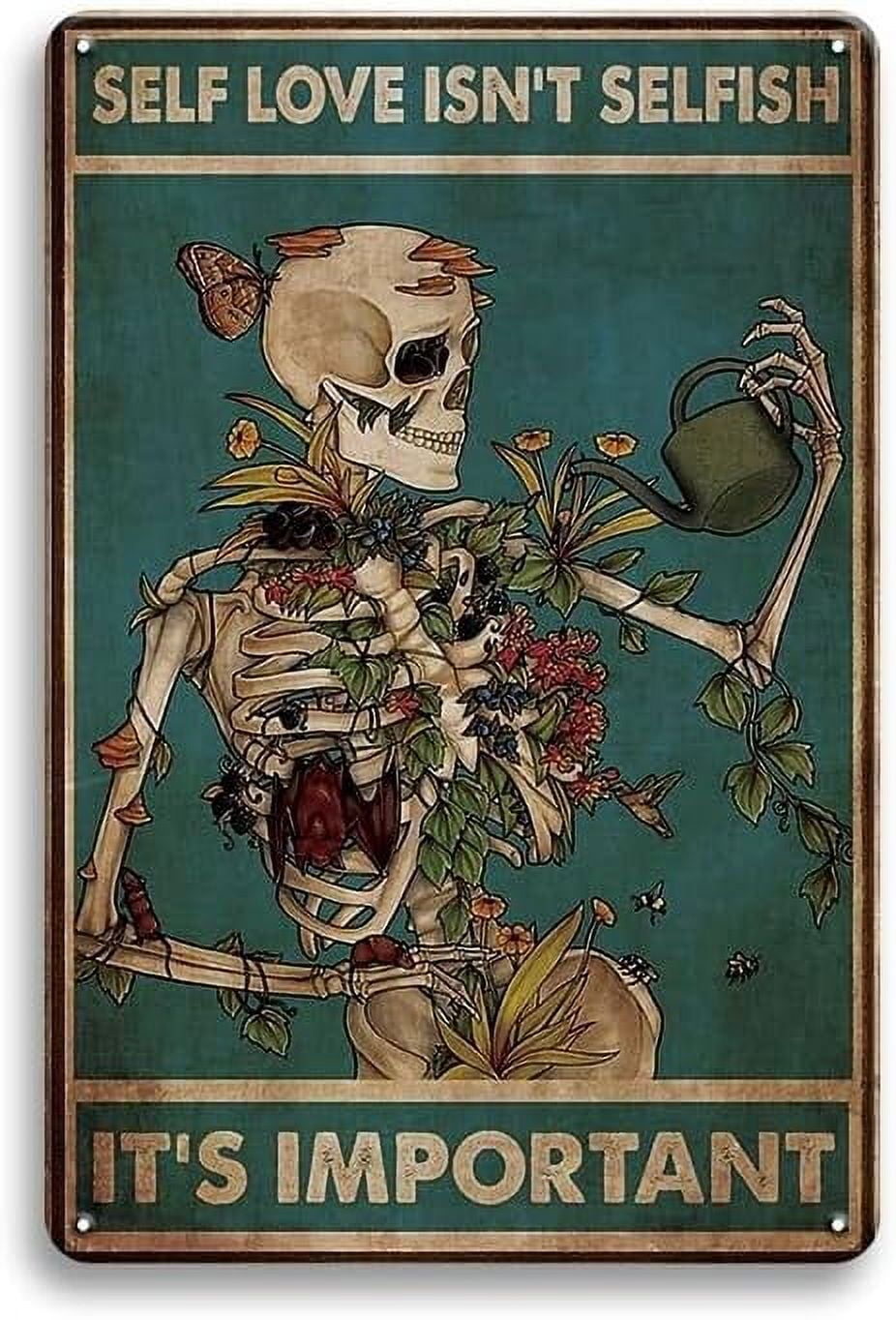 Skull Decor Vintage Tin Sign Skeleton Hippie Decor, Self Love isn't ...