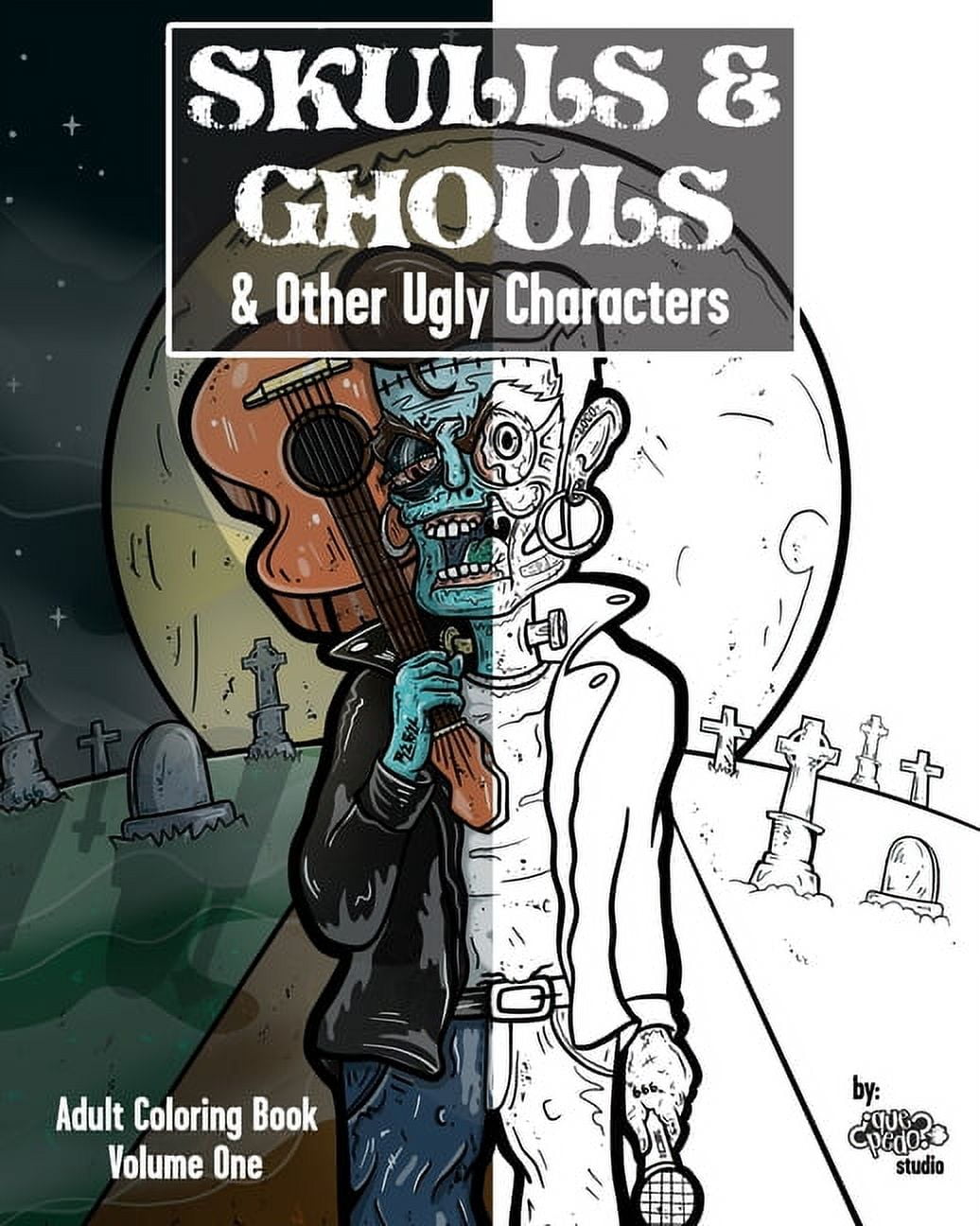 Skulls & Ghouls & Other Ugly Characters: Adult Coloring Book (Paperback ...