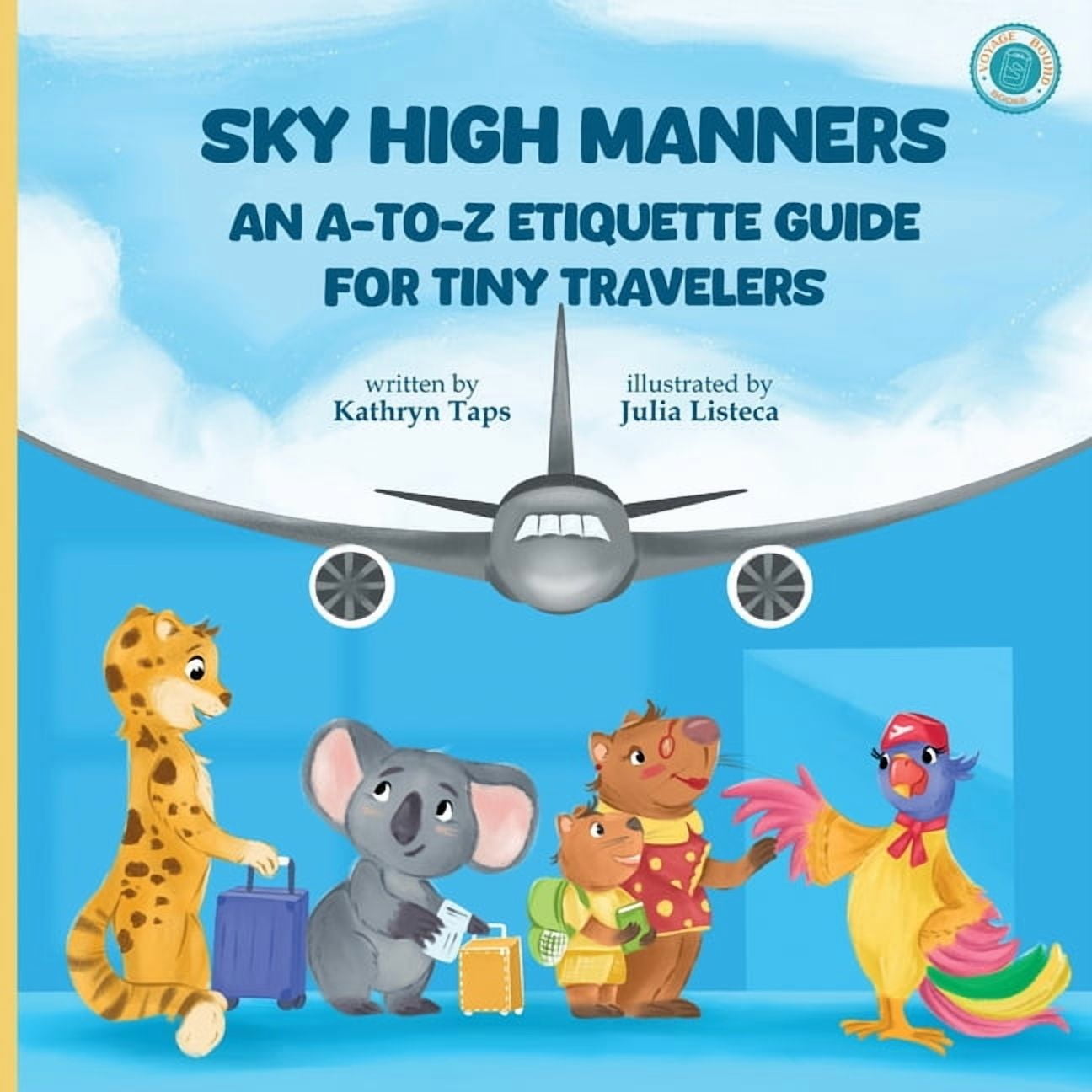 Sky High Manners: An A-to-Z Etiquette Guide for Tiny Travelers ...