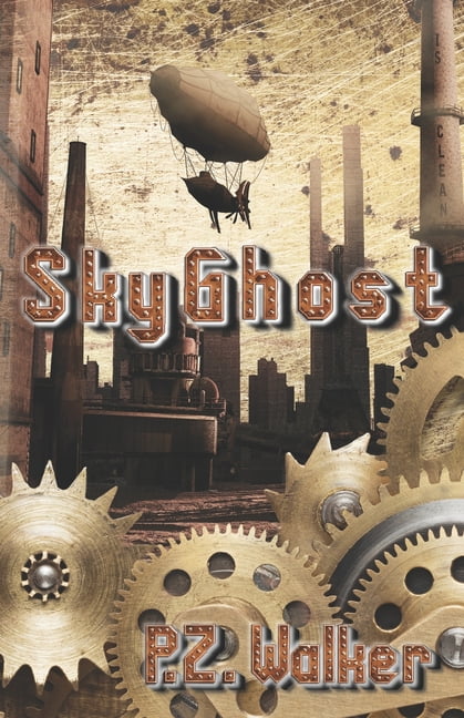 SkyGhost: A Naturist Steampunk Novel - Walmart.com