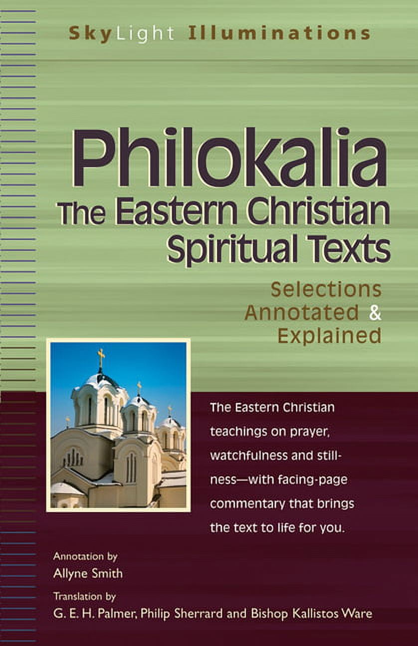 SkyLight Illuminations Philokalia--The Eastern Christian Spiritual ...
