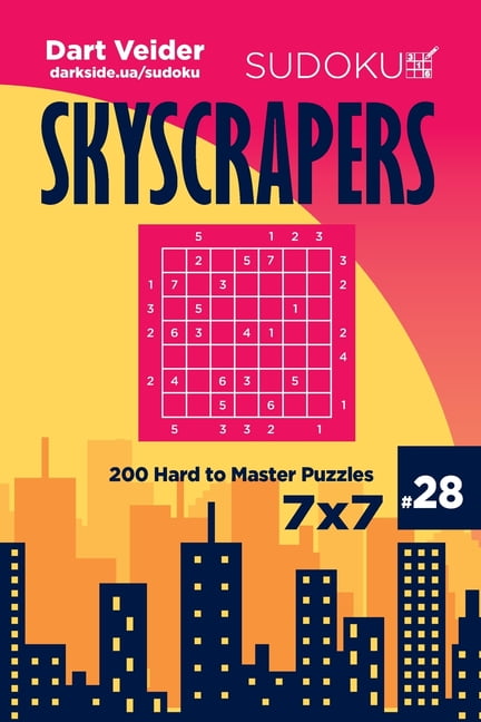 Skyscrapers: Sudoku Skyscrapers - 200 Hard to Master Puzzles 7x7 ...