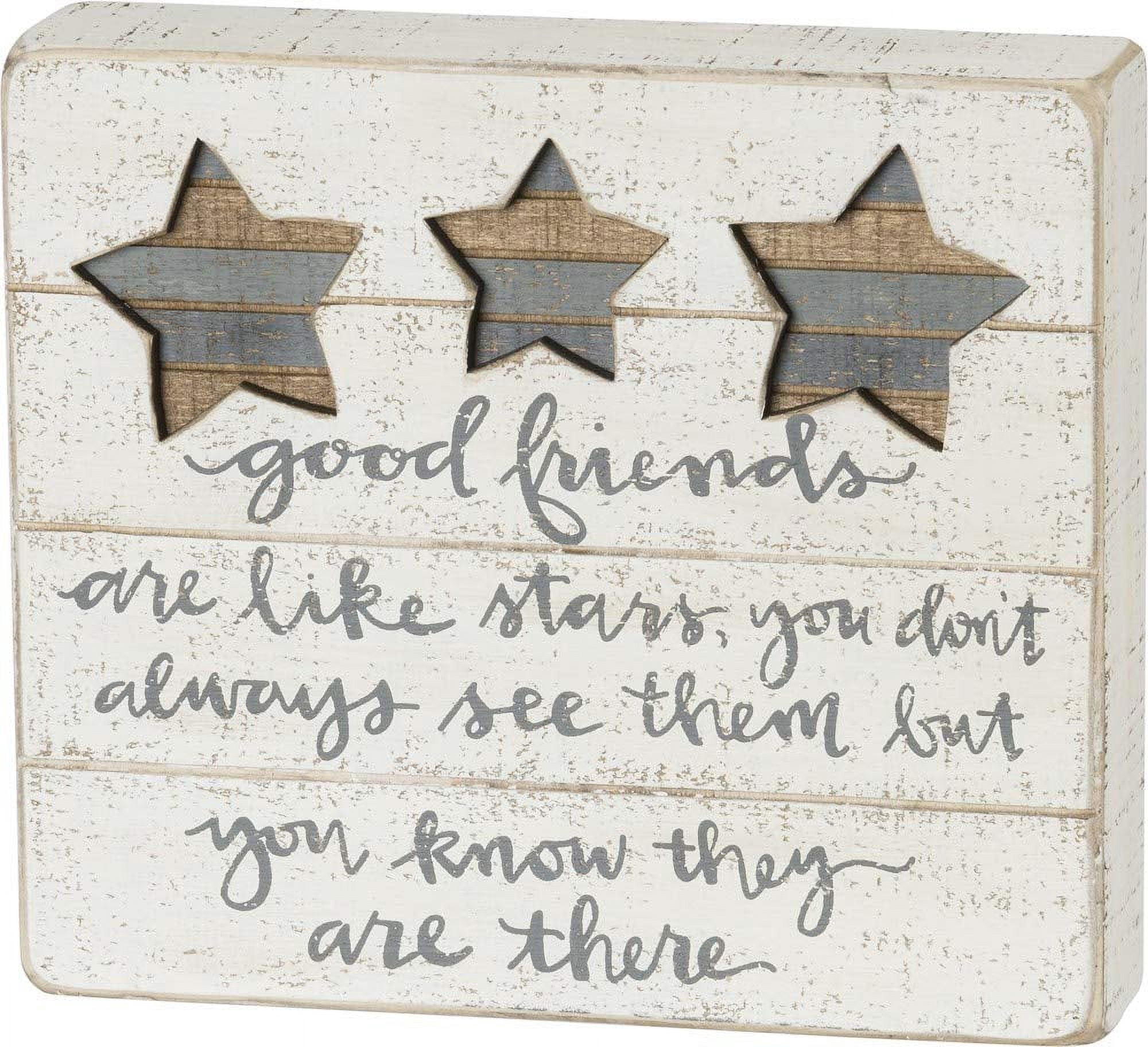 Slat Box Sign - Good Friends Are Like Stars - Walmart.com