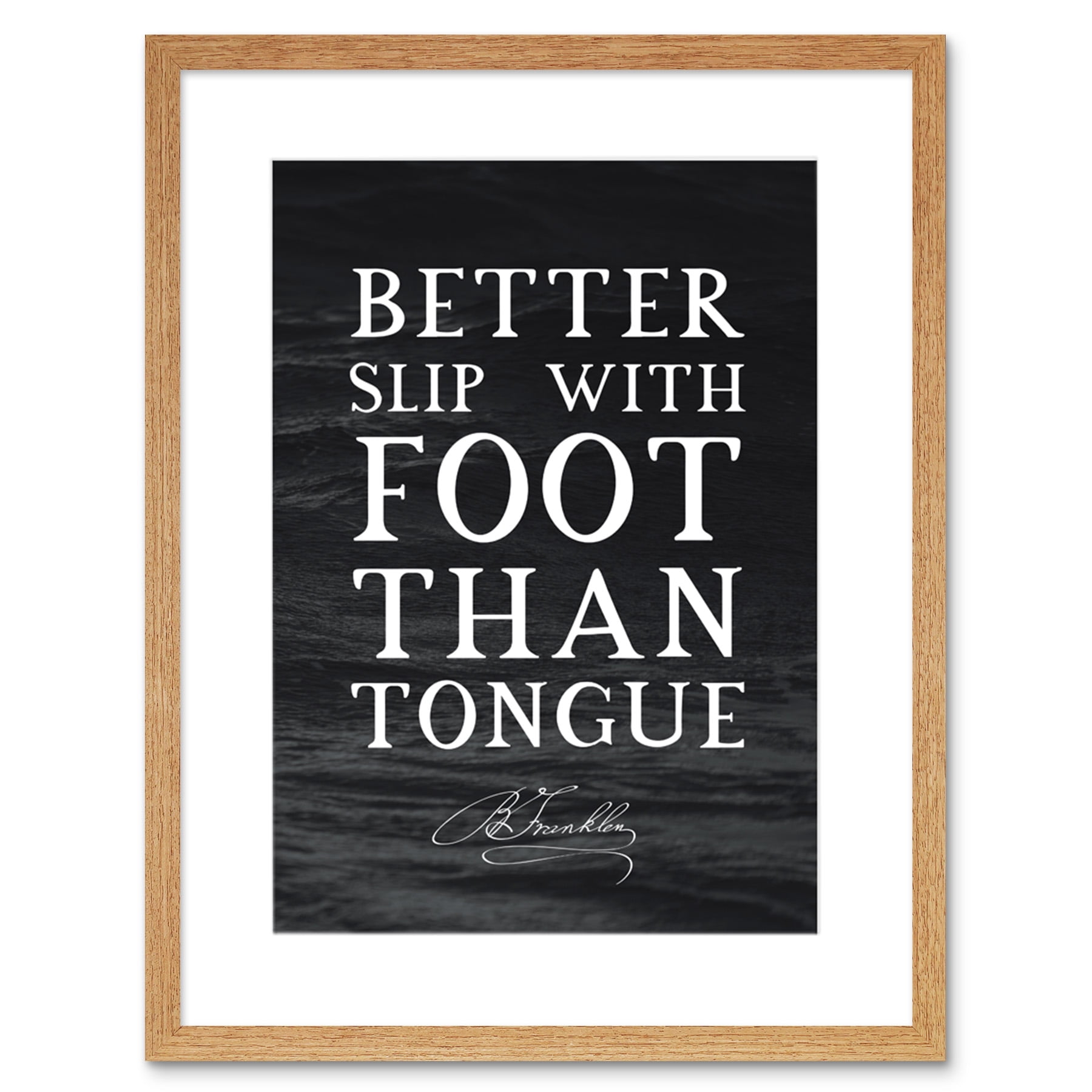 Slate Quote Benjamin Franklin Slip Foot Tongue Artwork Framed Wall Art ...