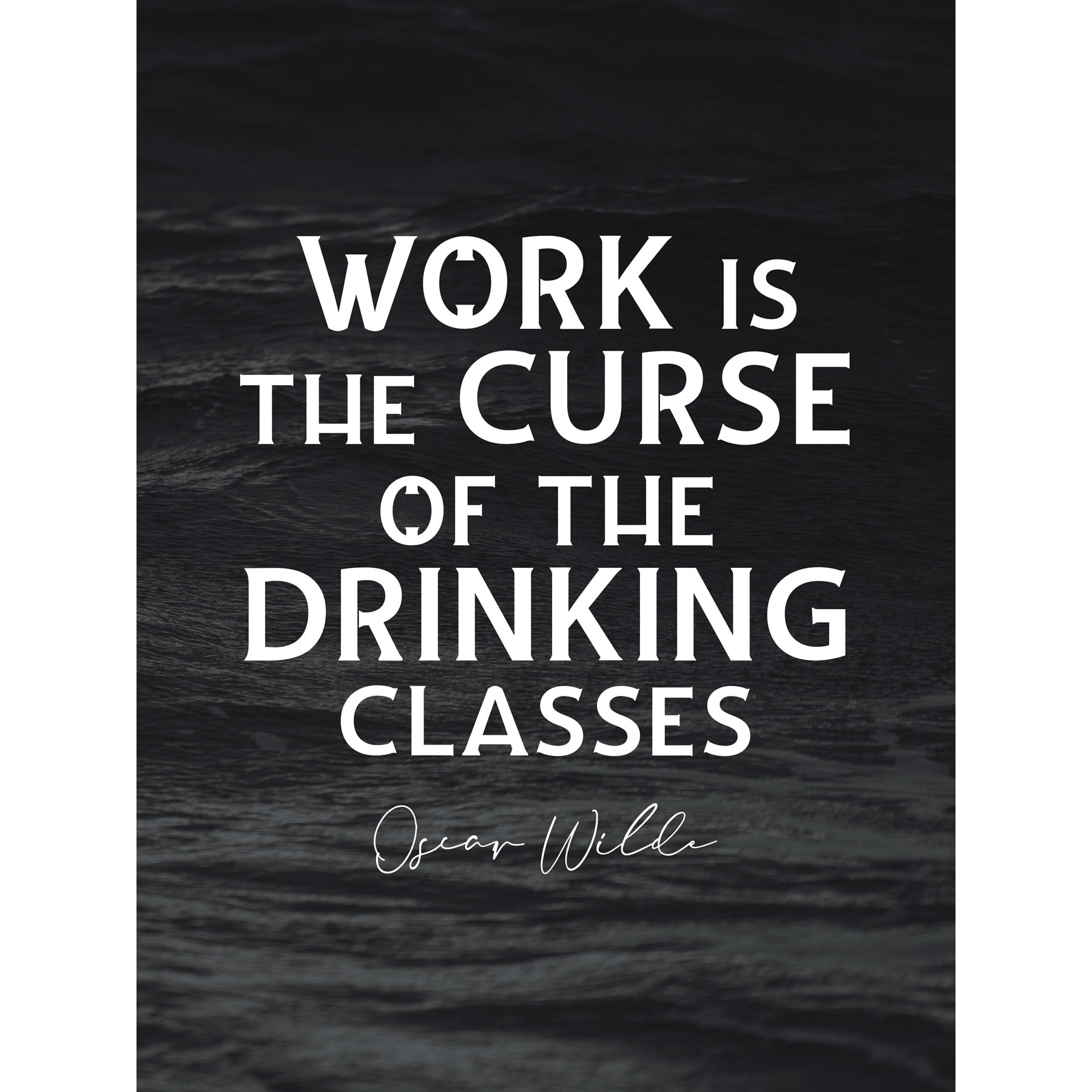 Slate Quote Work Curse Drinking Class Oscar Wilde Extra Large XL Wall ...