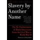 Slavery by Another Name : The Re-Enslavement of Black Americans from ...