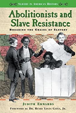 Pre-Owned Abolitionists and Slave Resistance: Breaking the Chains of ...