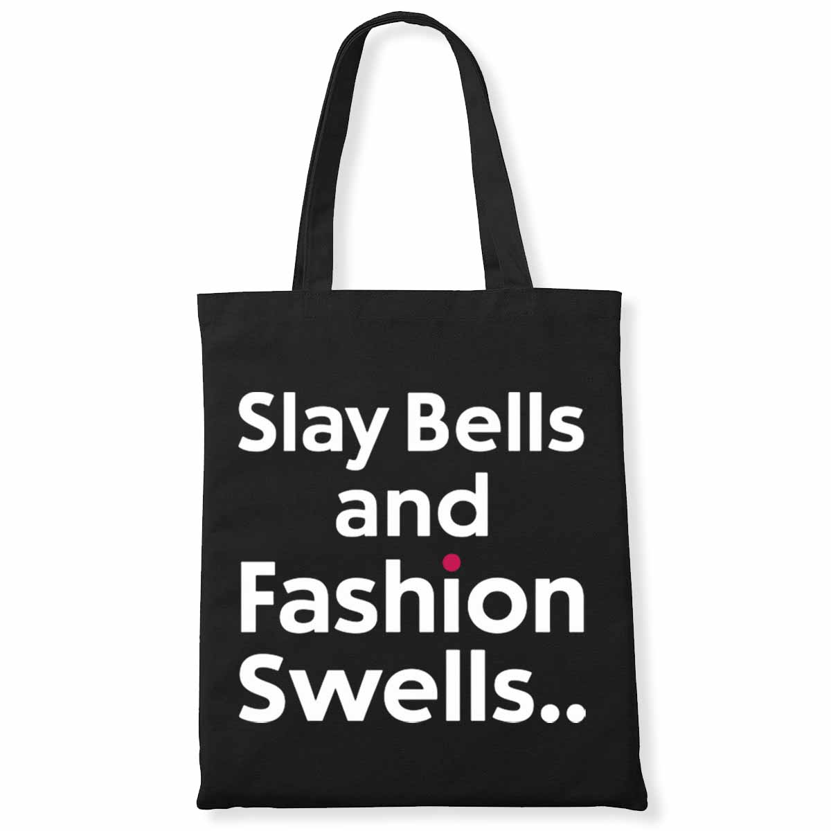 Slay Bells and Fashion Swells. Pro Christian Pro Believers Faithful ...