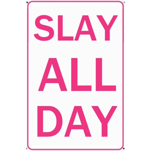 Slay All Day Sign - Slay Sign Preppy Stuff for Girls 10-12 - Funny ...