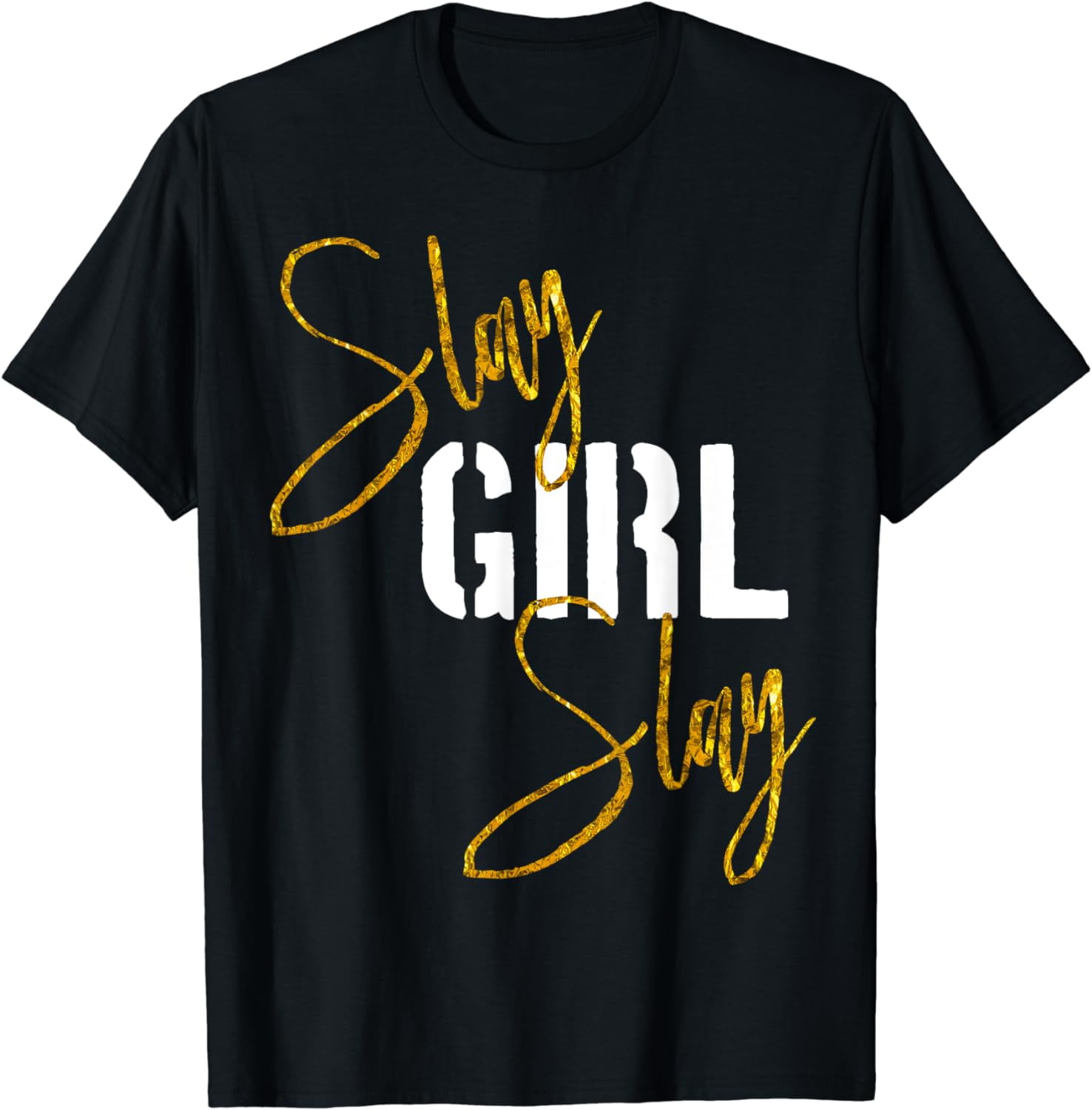 Slay Girl Slay T Shirt For Girls I Slay All Day Gift Shirt - Walmart.com