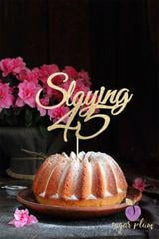 Slaying 45 Cake Topper - Walmart.com