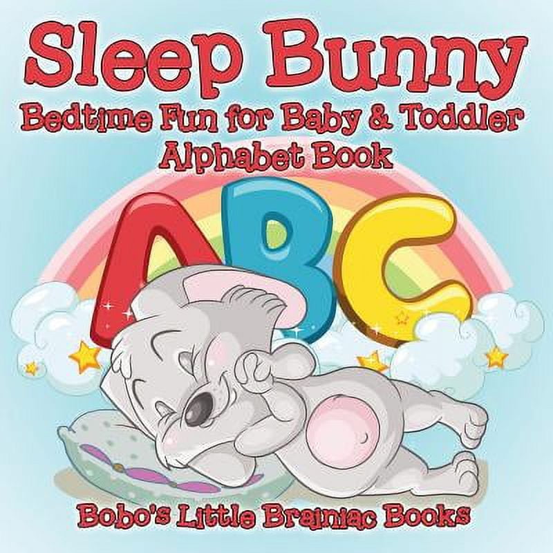 Sleep Bunny Bedtime Fun for Baby & Toddler - Alphabet Book - Walmart.com