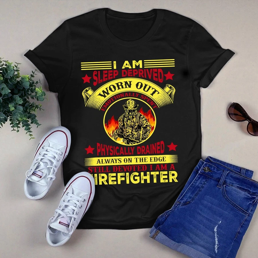 Sleep Deprived Worn Out Emotionally Spent Firefighter Graphic Tee,for ...