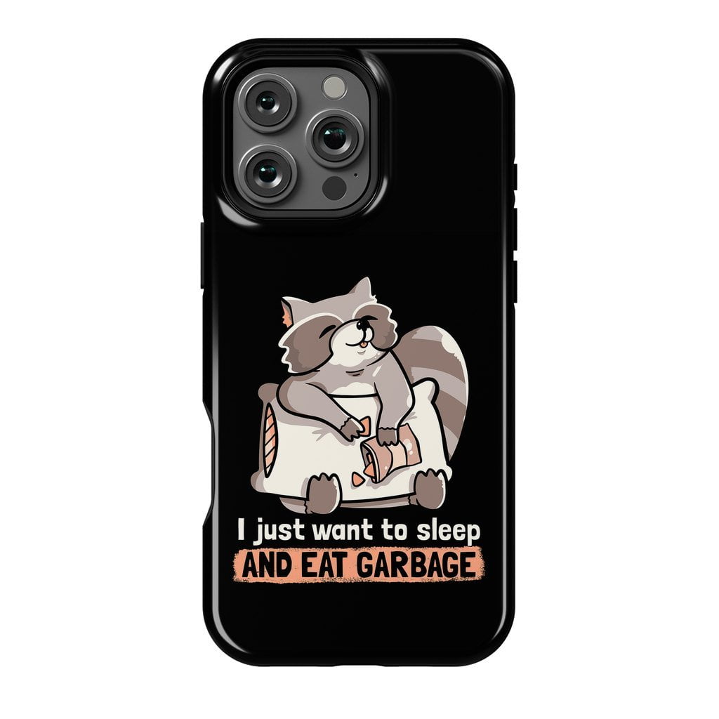 Sleep and Eat Garbage for iPhone 11 to 17 Pro Max Compatible Phone Case ...