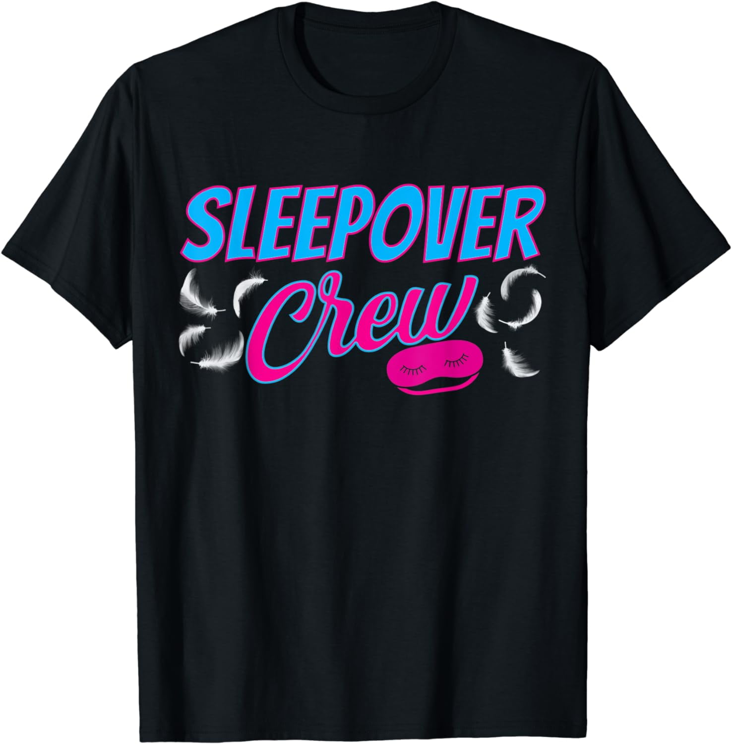 Sleepover Crew Cute Overnight Party Team T-Shirt - Walmart.com